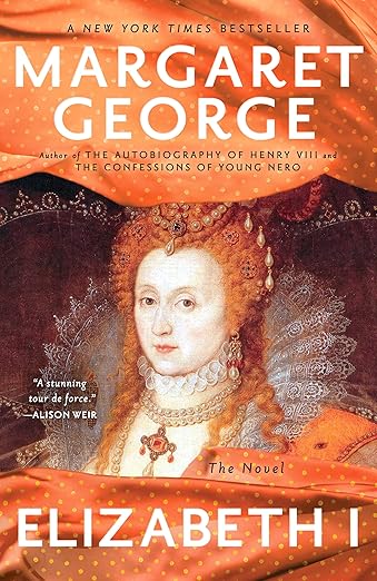 Amazon.com: Elizabeth I: The Novel: 9780143120445: George, Margaret: Books