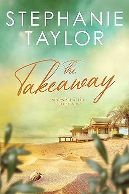 Amazon.com: The Takeaway: Shipwreck Key Book Six eBook : Taylor ...