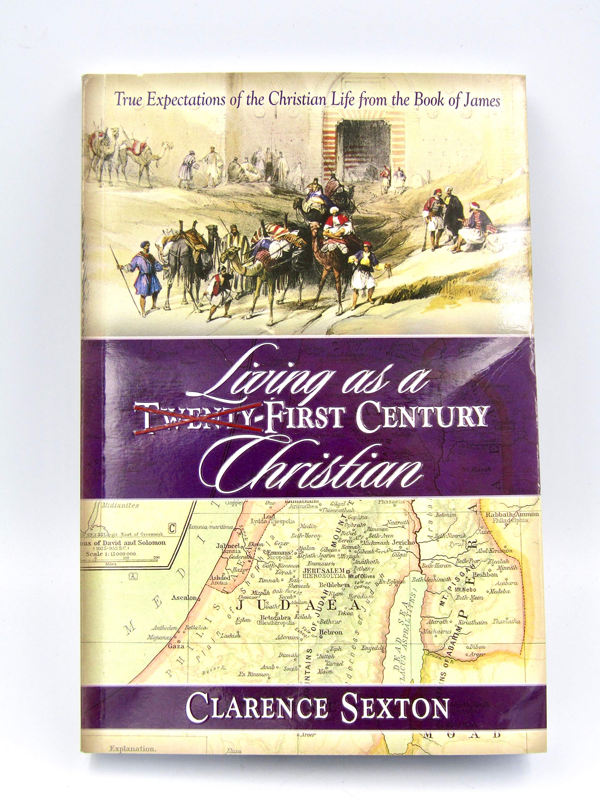 Living as a First Century Christian: Clarence Sexton: 9781589817067 ...