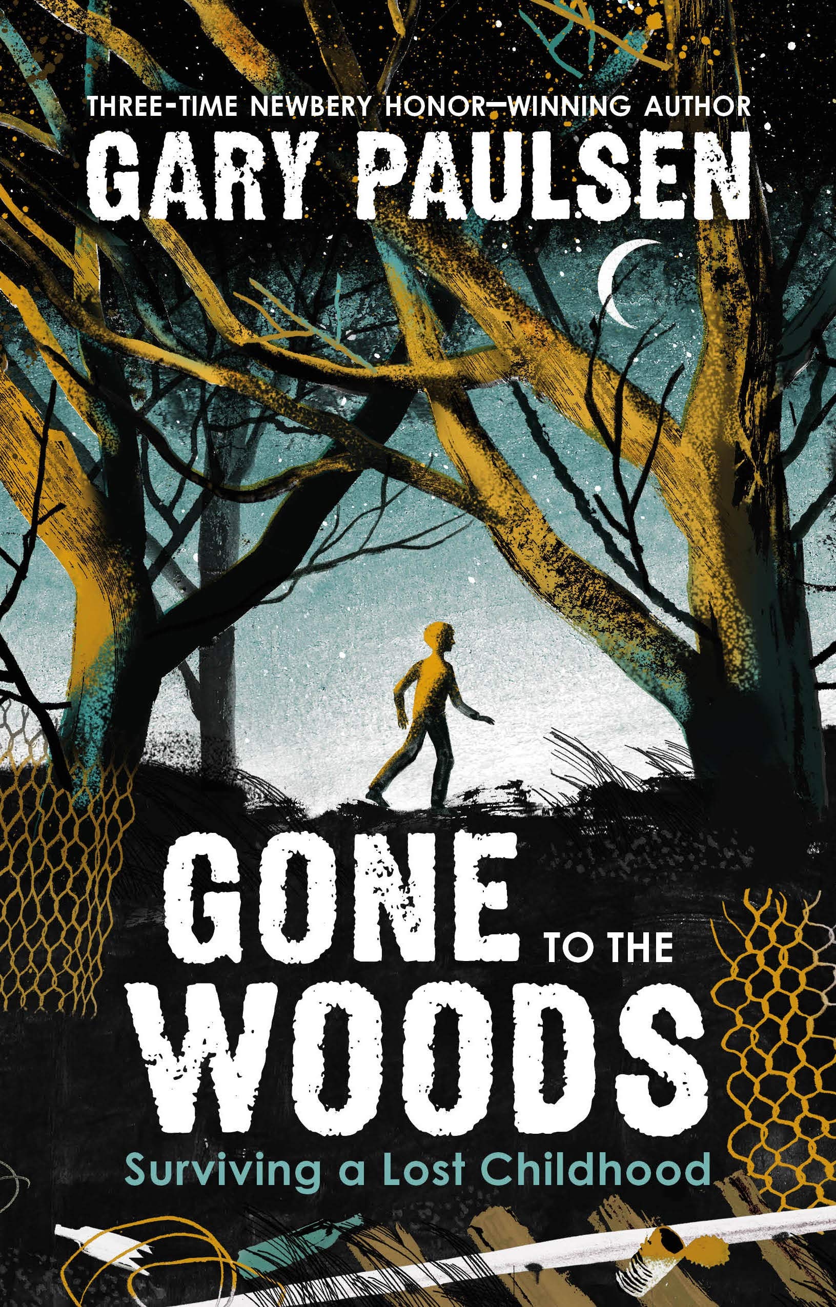 Gone to the Woods: Surviving a Lost Childhood: Paulsen, Gary ...