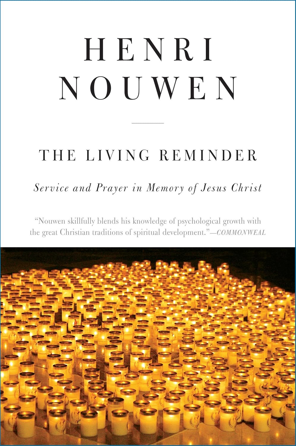 The Living Reminder: Service and Prayer in Memory of Jesus Christ eBook ...