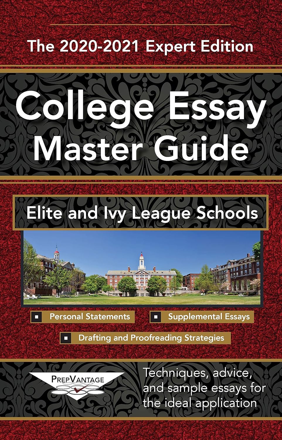 The College Essay Master Guide: 2020-2021 Edition eBook : PrepVantage ...