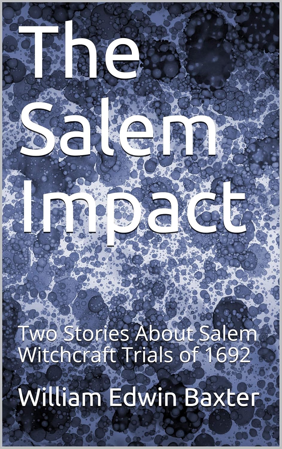 Amazon.com: The Salem Impact: Two Stories About Salem Witchcraft Trials ...