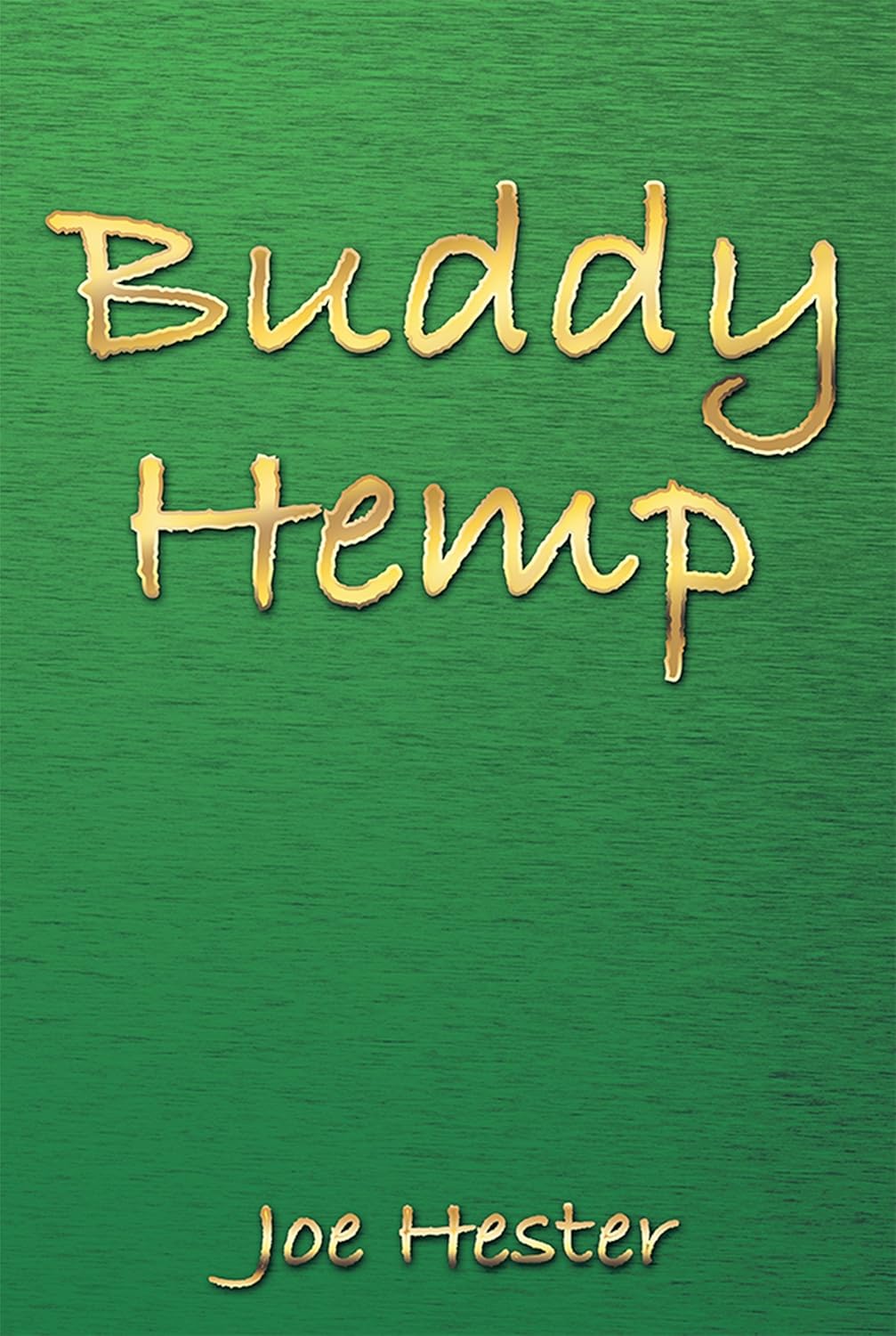 Buddy Hemp - Kindle edition by Hester, Joseph. Literature & Fiction ...