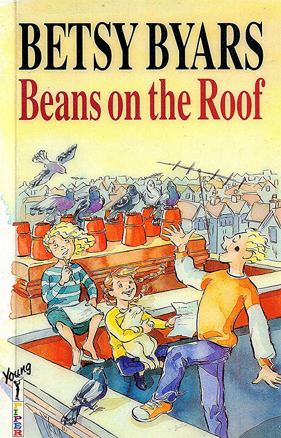 Beans on the Roof (Young Piper): Betsy Byars: 9780330310291: Amazon.com ...