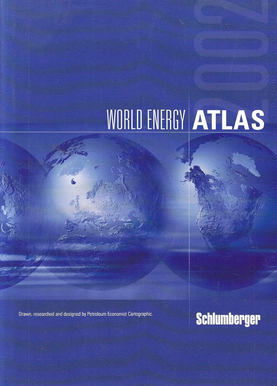 World energy atlas: Petroleum Economist Cartographic (Firm ...