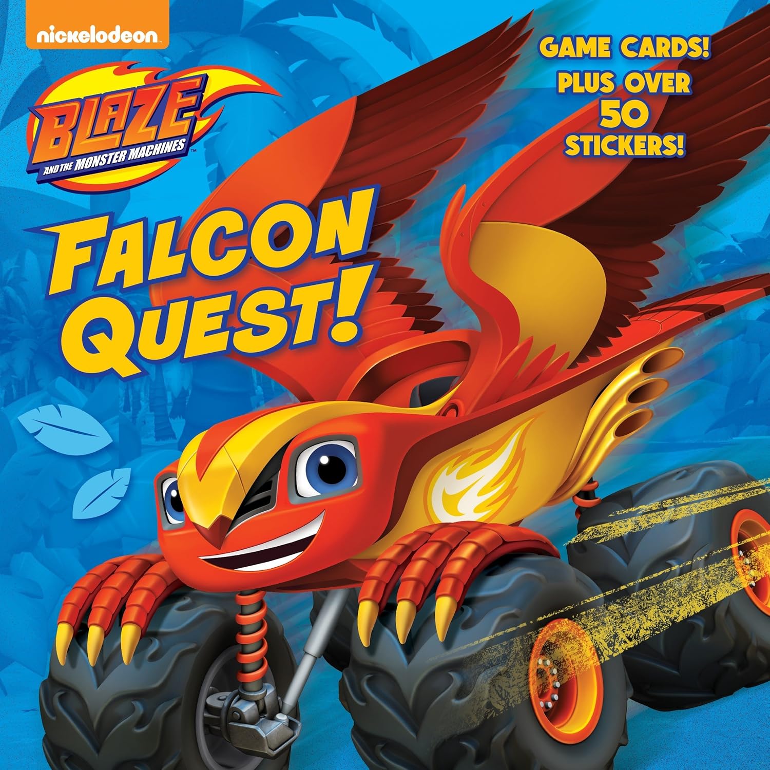 Falcon Quest! (Blaze and the Monster Machines) : Tillworth, Mary ...