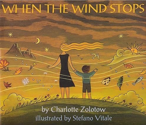 Amazon.com: When The Wind Stops: 9780064434720: Zolotow, Charlotte ...