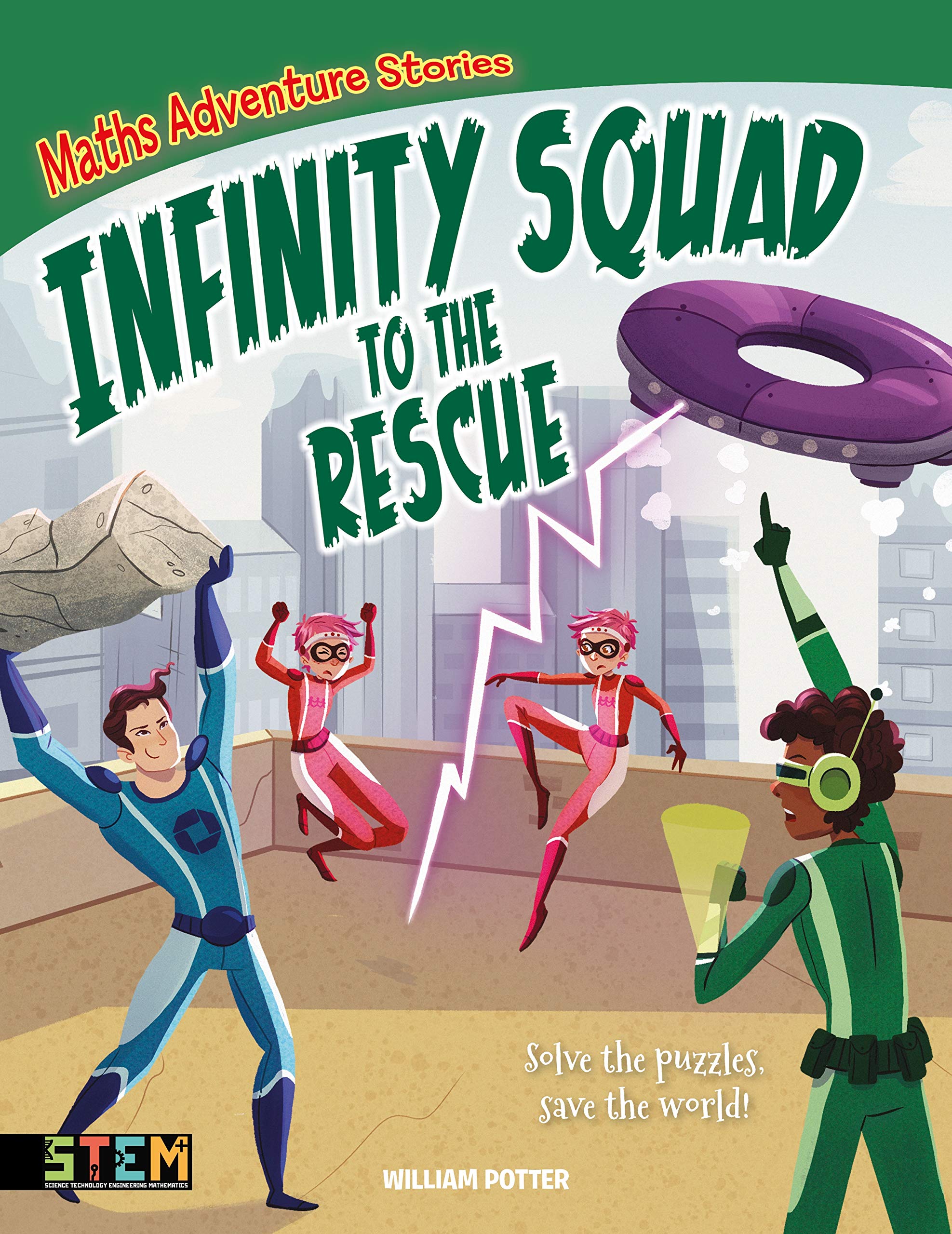 Maths Adventure Stories: Infinity Squad to the Rescue: Solve the ...