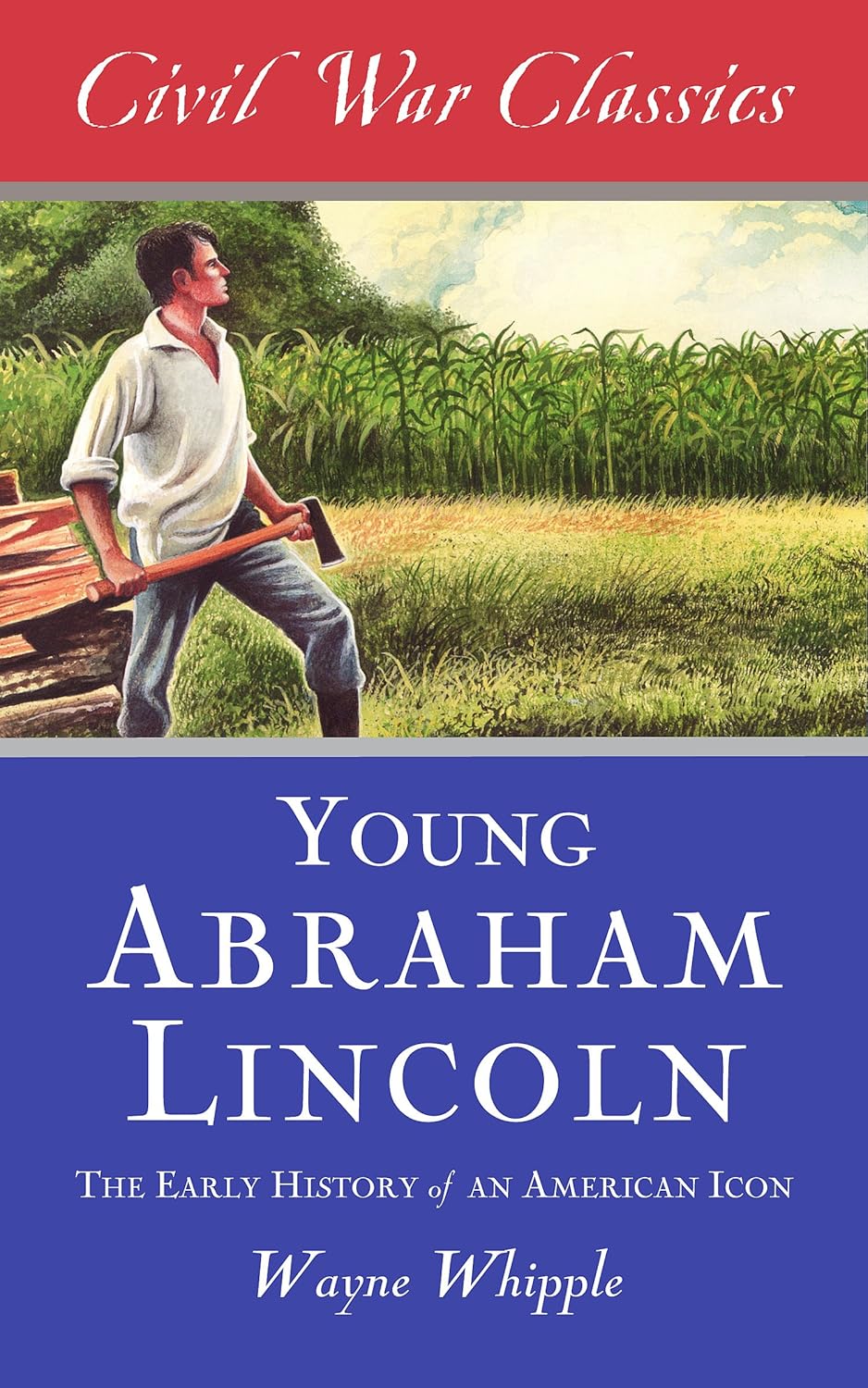 Amazon.com: The Story of Young Abraham Lincoln (Civil War Classics ...