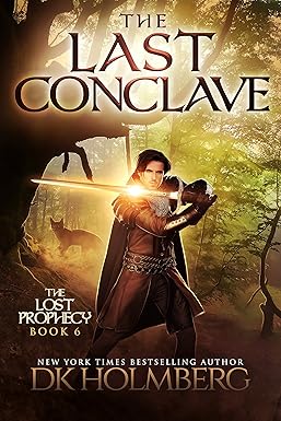 Amazon.com: The Last Conclave (The Lost Prophecy Book 6) eBook : Holmberg, D.K.: Kindle Store