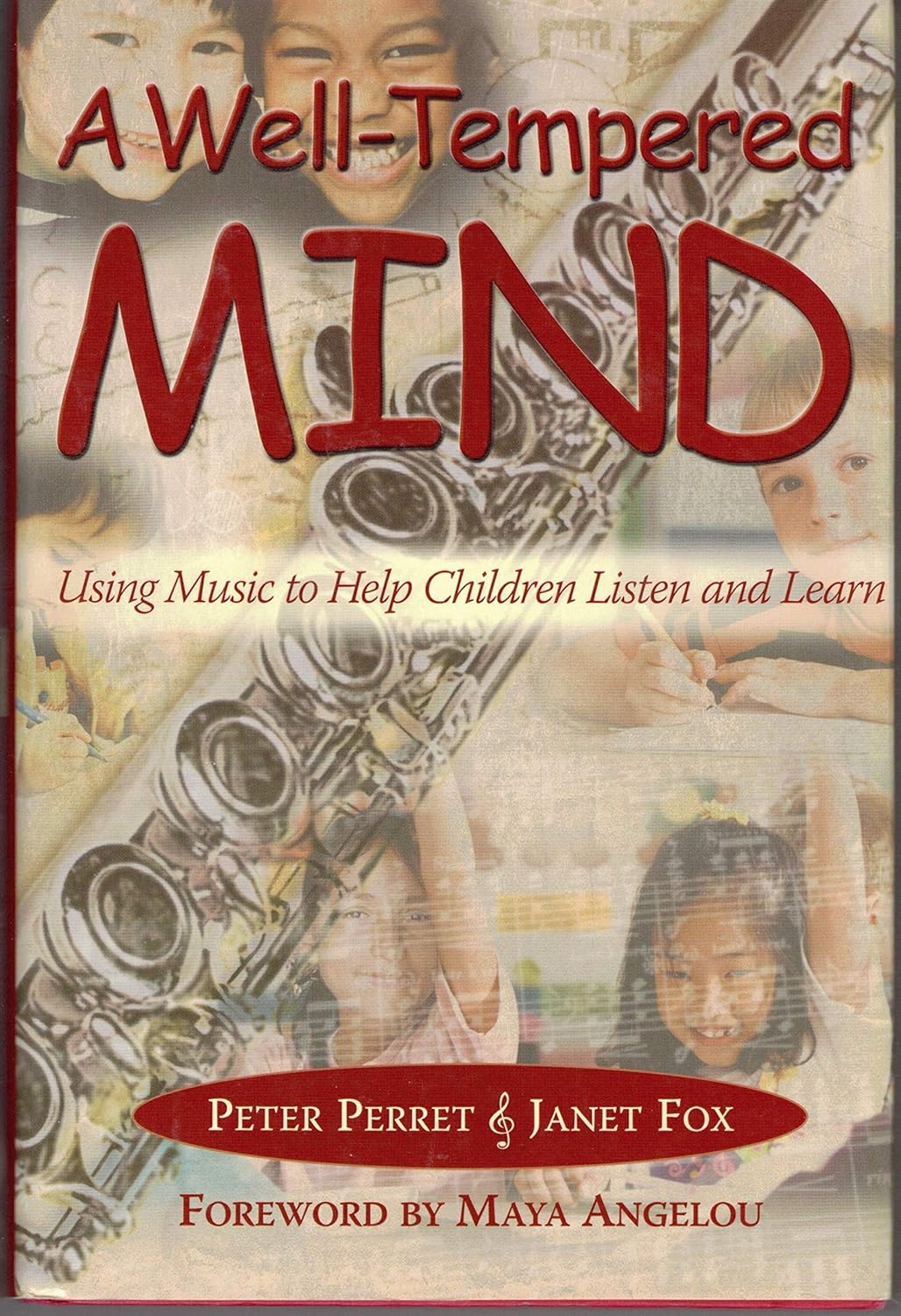 A Well-Tempered Mind: Using Music to Help Children Listen and Learn ...
