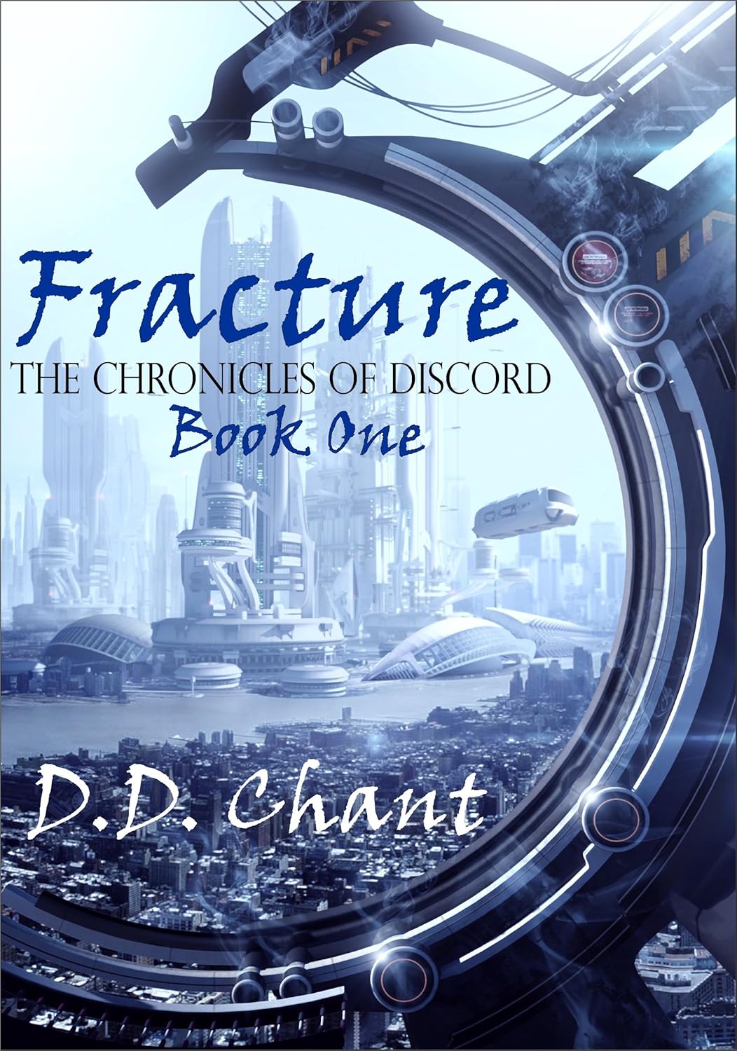 Amazon.com: Fracture (The Chronicles Of Discord Book 1) eBook : Chant ...