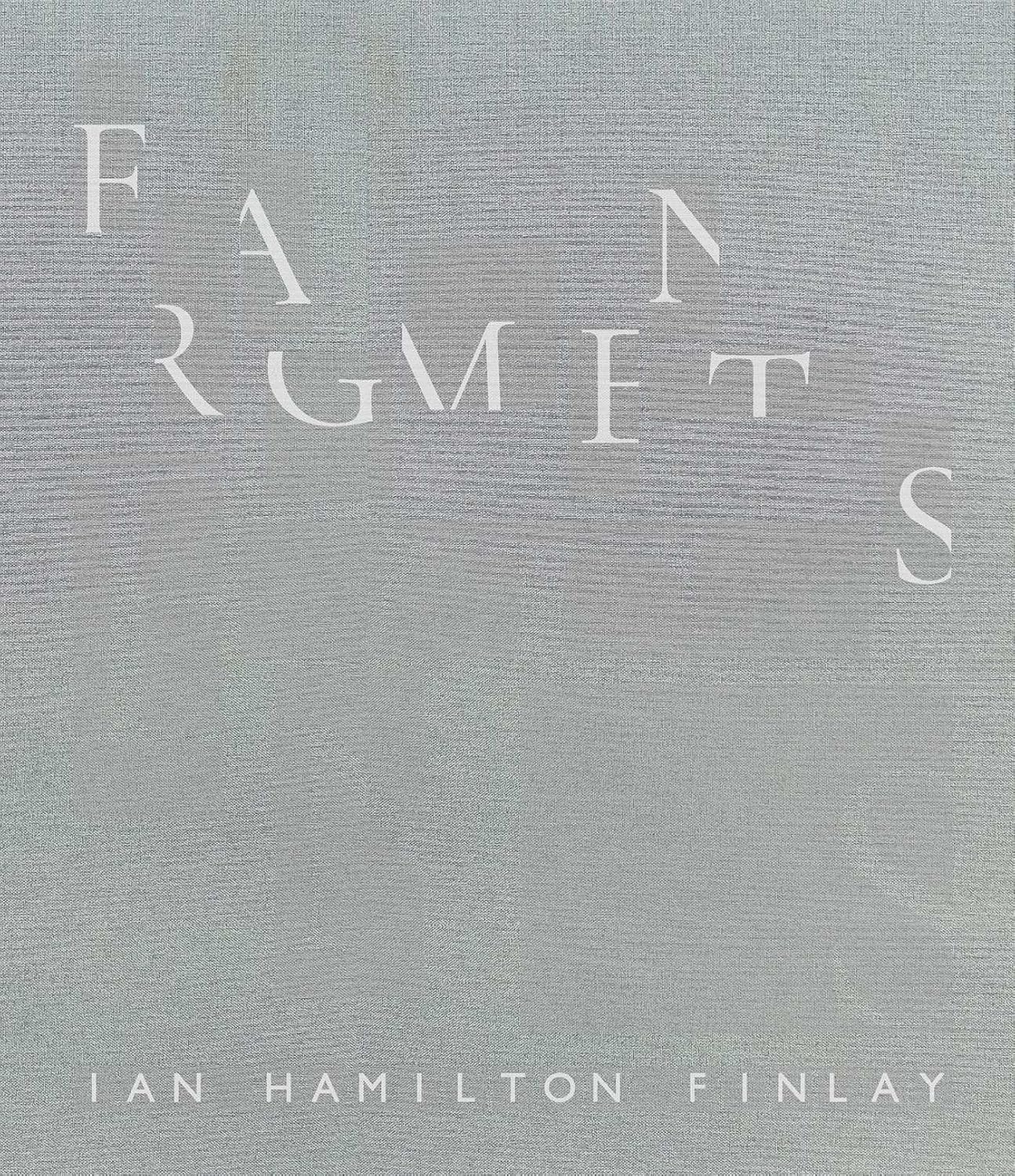 Fragments: Ian Hamilton Finlay: Simig, Pia Maria: 9781788842938: Amazon ...