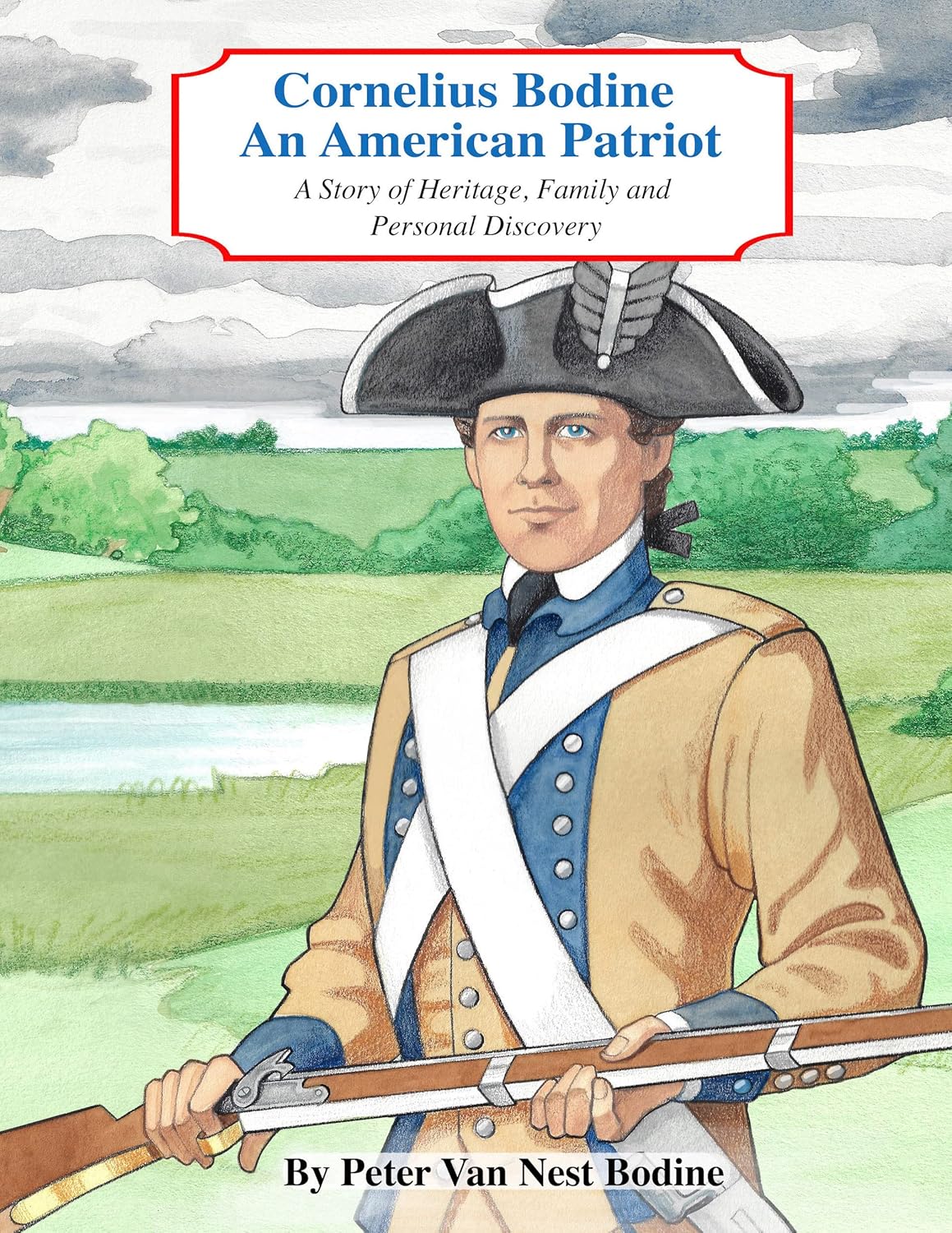 Amazon.com: Cornelius Bodine: An American Patriot: A Story of Heritage ...