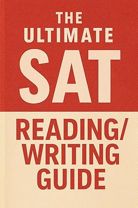 The Ultimate SAT Reading/Writing Guide (SAT Mastery) eBook : SAT Tutor ...