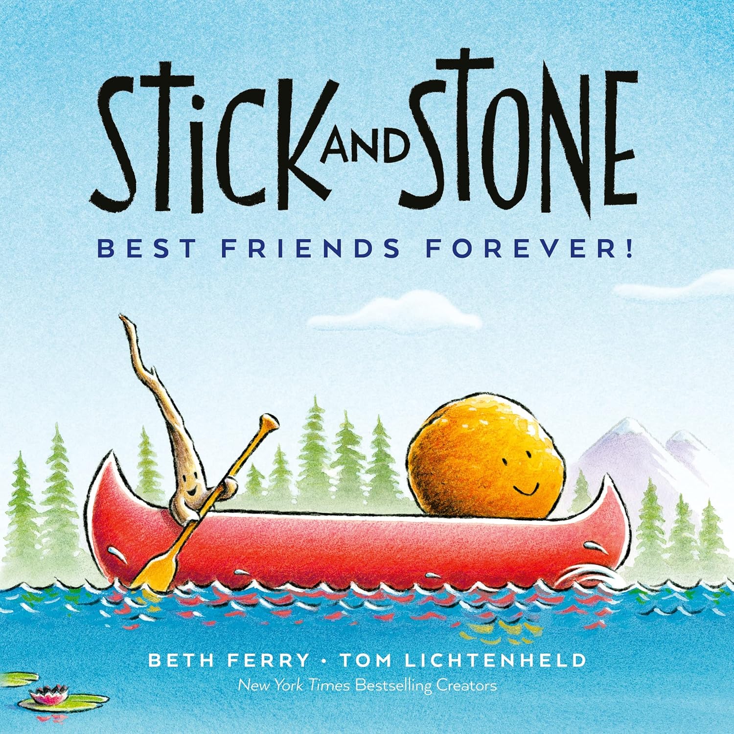 Stick and Stone: Best Friends Forever!: Ferry, Beth, Lichtenheld, Tom ...
