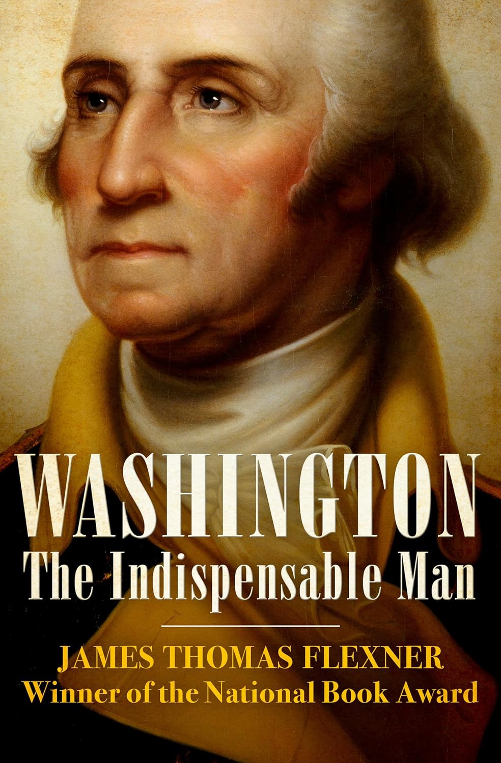 Amazon.com: Washington: The Indispensable Man eBook : Flexner, James ...