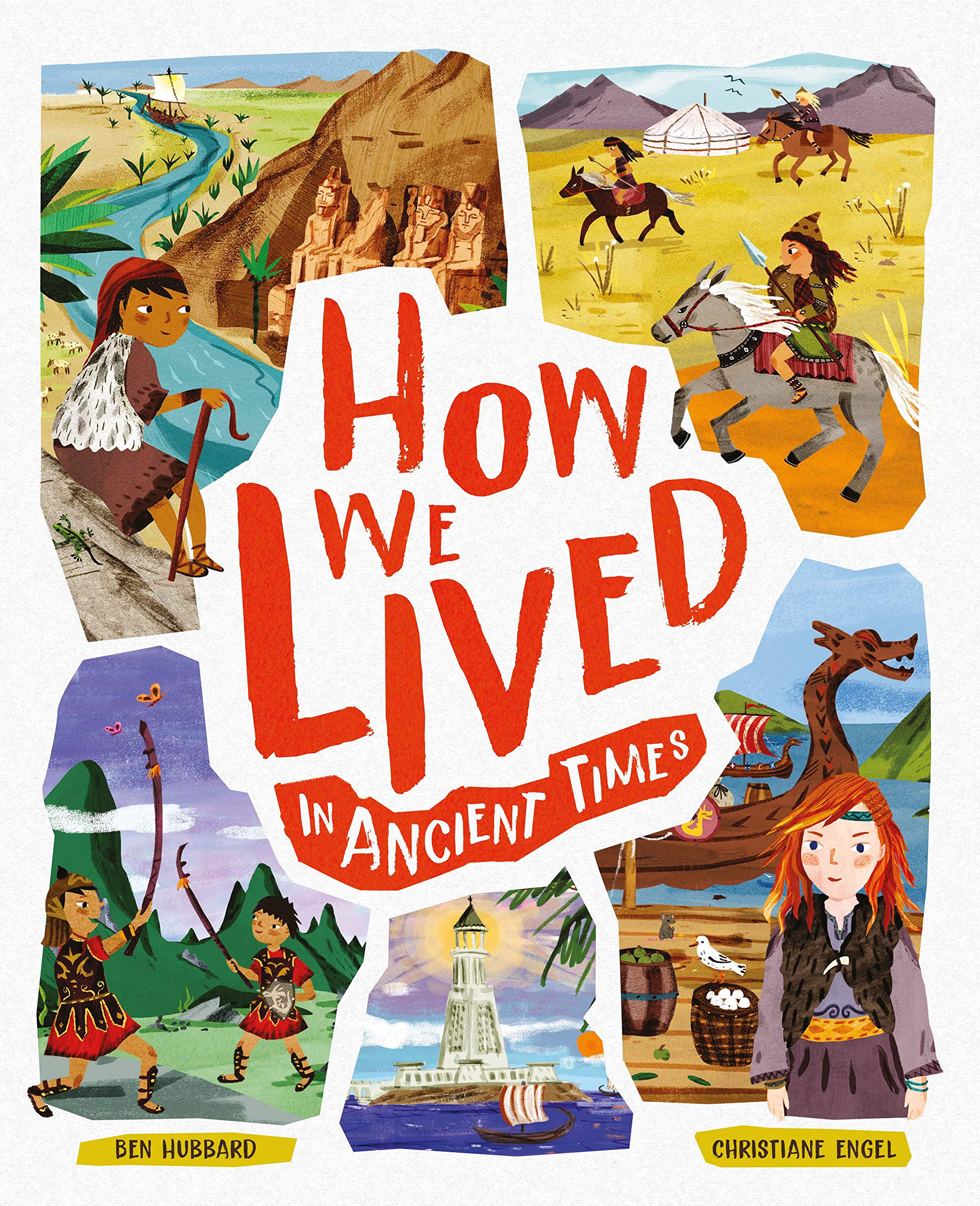 How We Lived in Ancient Times: Meet everyday children throughout ...