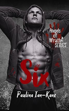 Six (Angels of Wrath Book 2) - Kindle edition by Ian-Kane, Paulina. Literature & Fiction Kindle ...