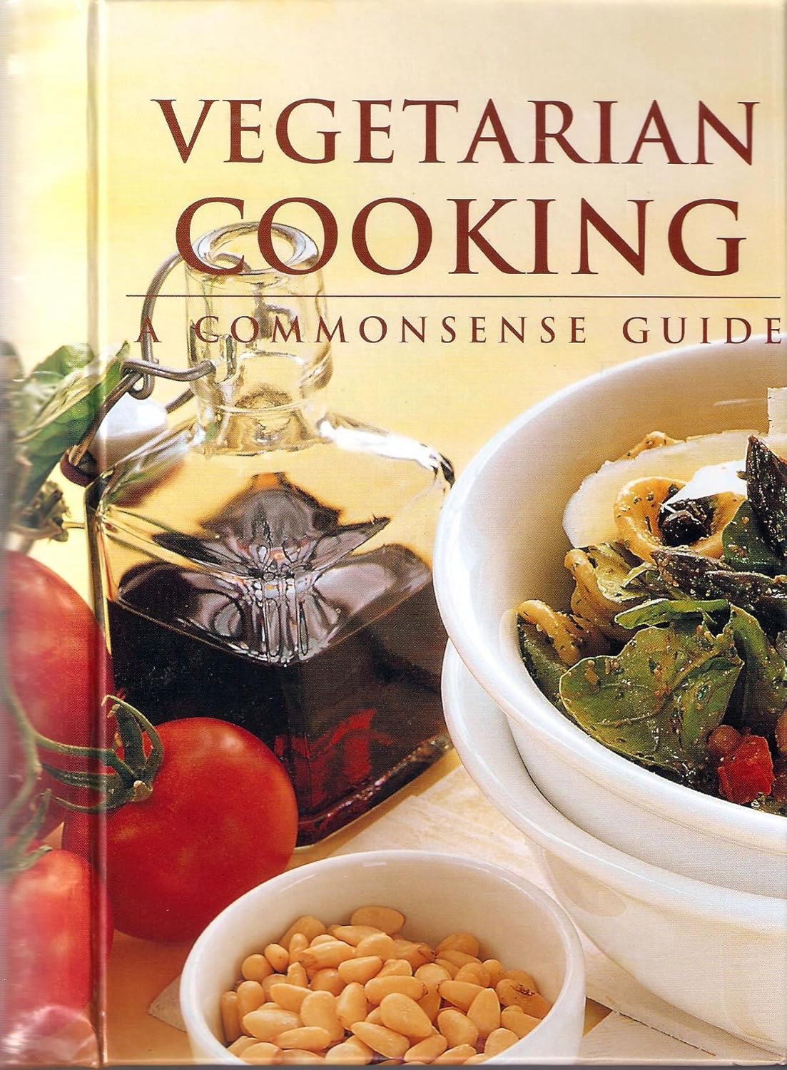 Vegetarian Cooking: a Commonsense Guide: 9781741963281: Amazon.com: Books