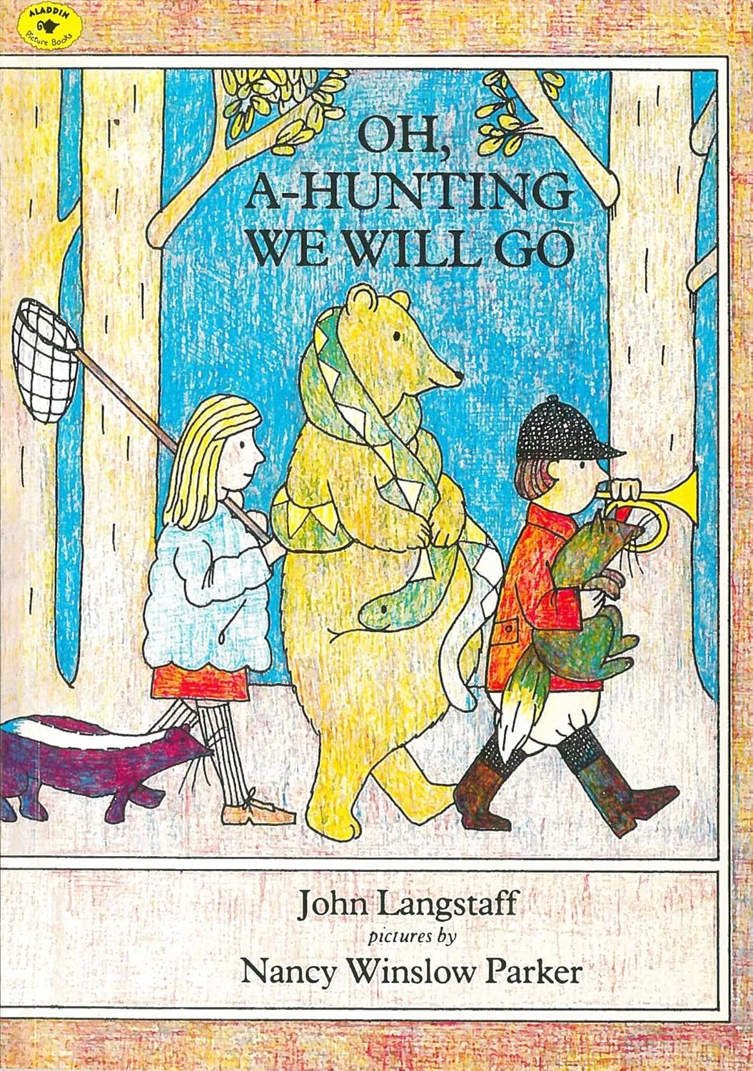 Oh, A-Hunting We Will Go: Langstaff, John, Parker, Nancy Winslow ...