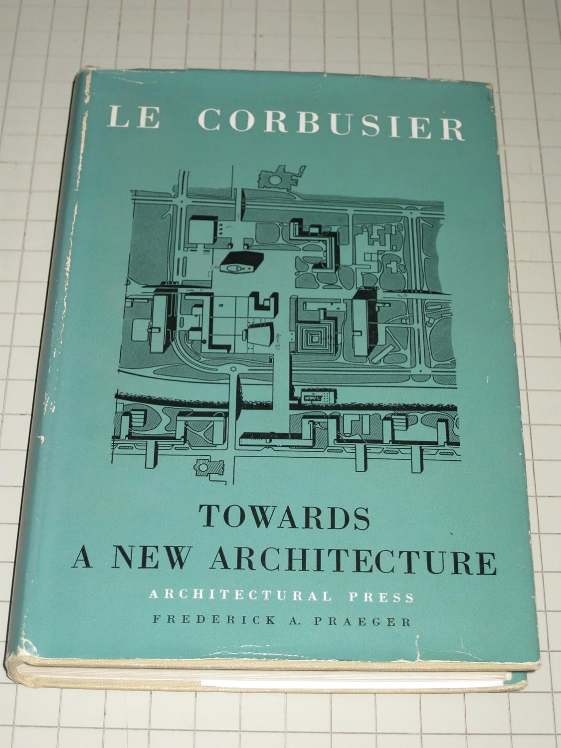 Towards a New Architecture by Le Corbusier: Le Corbusier (Translated ...