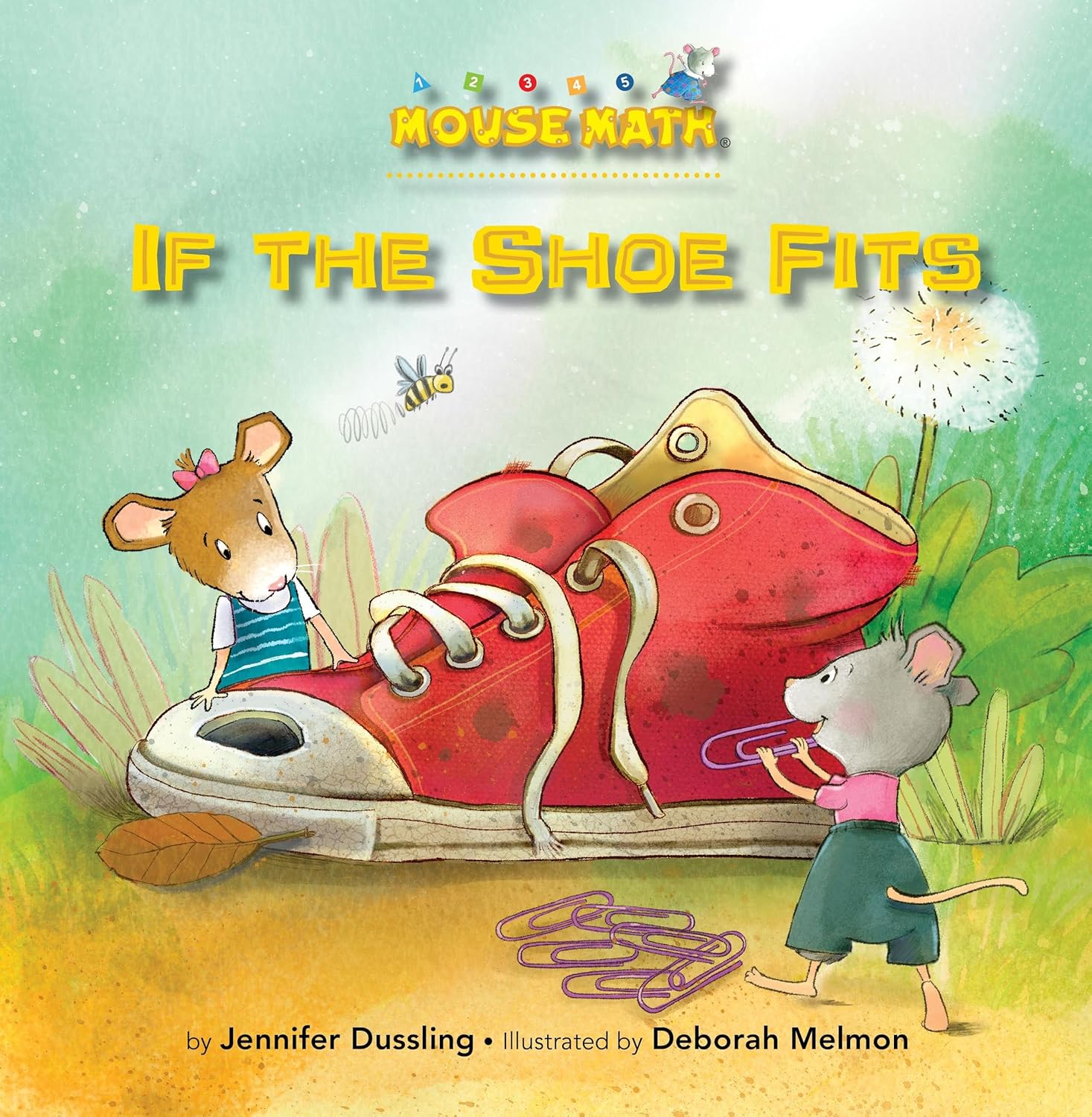 If the Shoe Fits (Mouse Math): Dussling, Jennifer, Melmon, Deborah ...