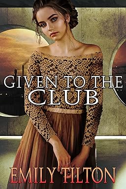 Amazon.com: Given to the Club (Galactic Discipline) eBook : Tilton ...