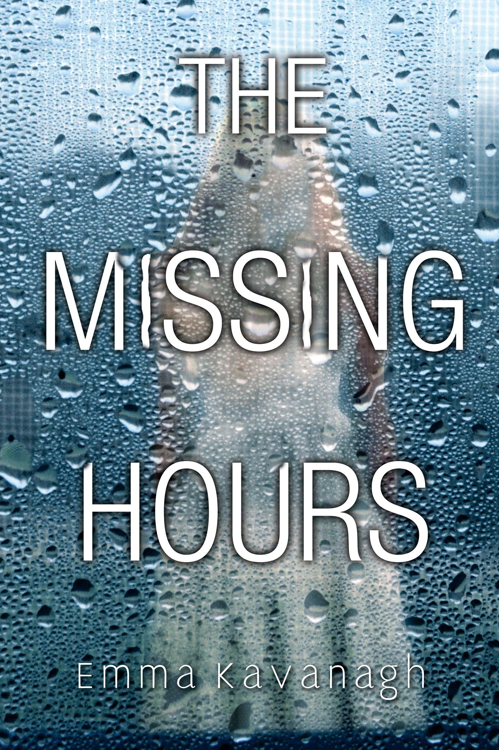 Amazon.com: The Missing Hours: 9781496713711: Kavanagh, Emma: Books