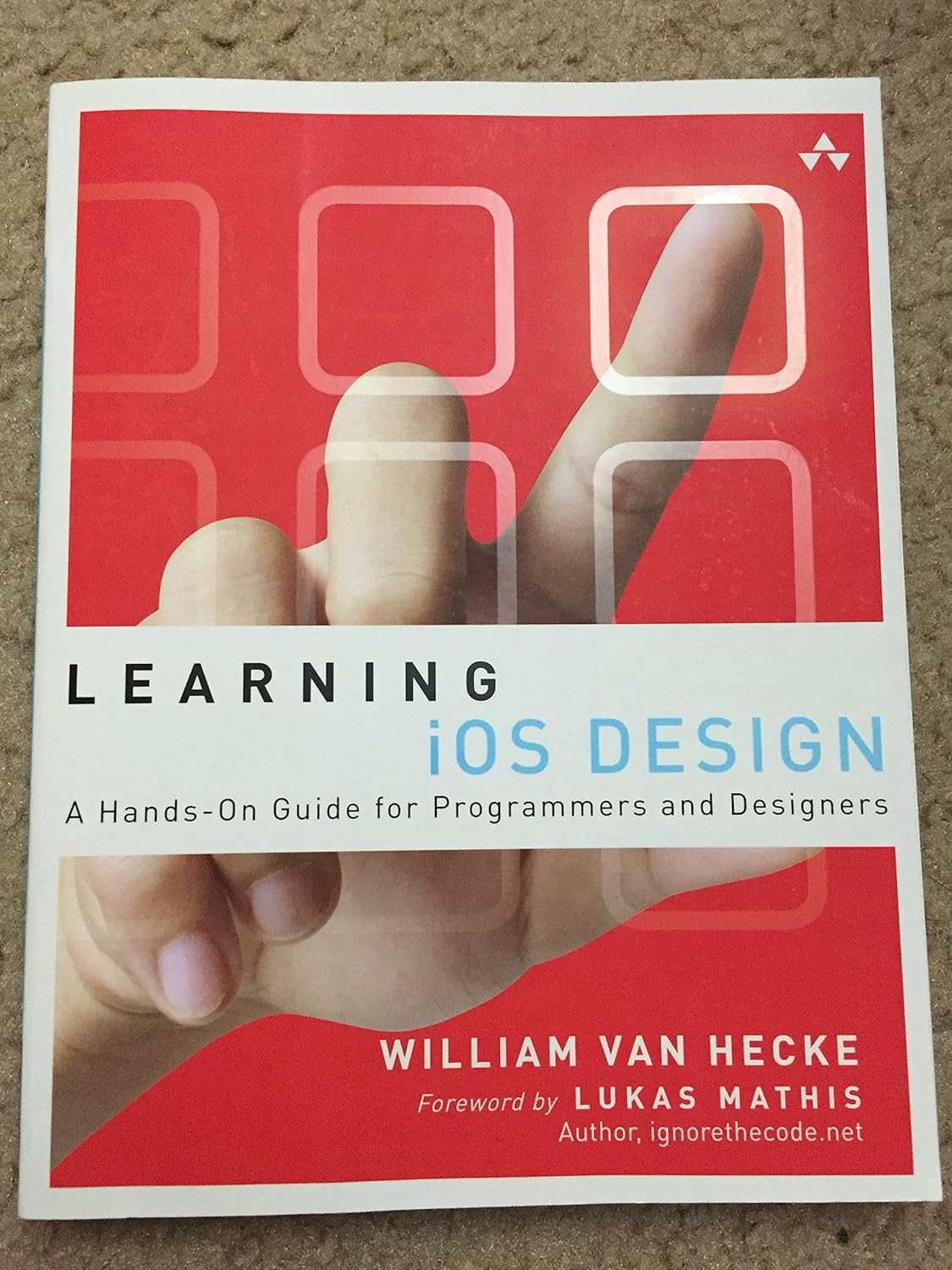 Learning iOS Design: A Hands-on Guide for Programmers and Designers ...