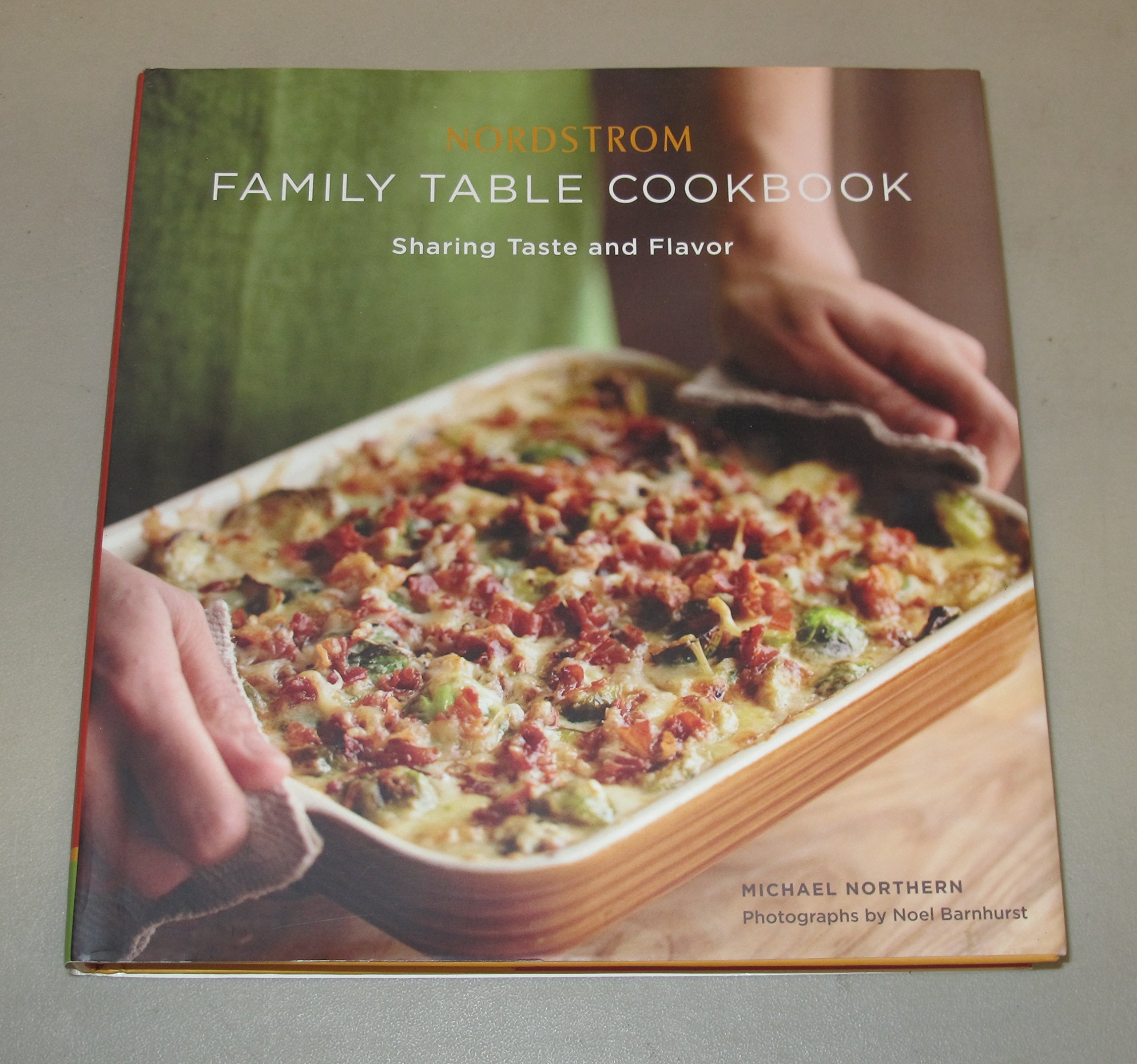 Nordstrom Family Table Cookbook: Northern, Michael: 9781452107370 ...
