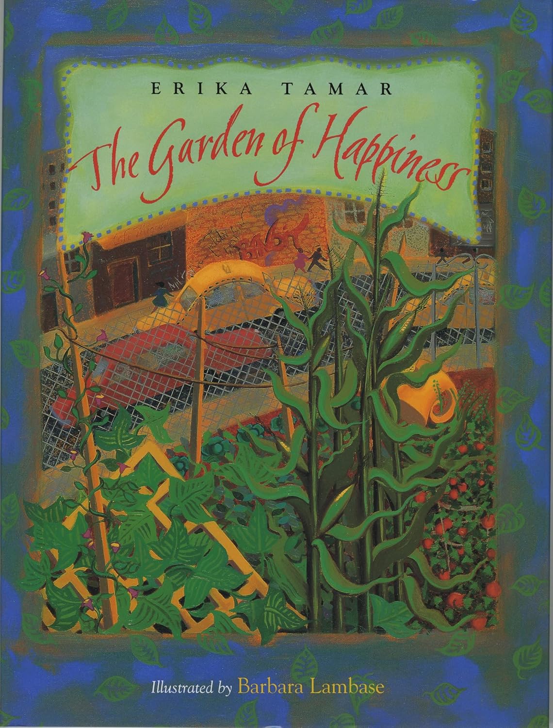 The Garden of Happiness: Tamar, Erika, Lambase, Barbara: 9780152305826 ...