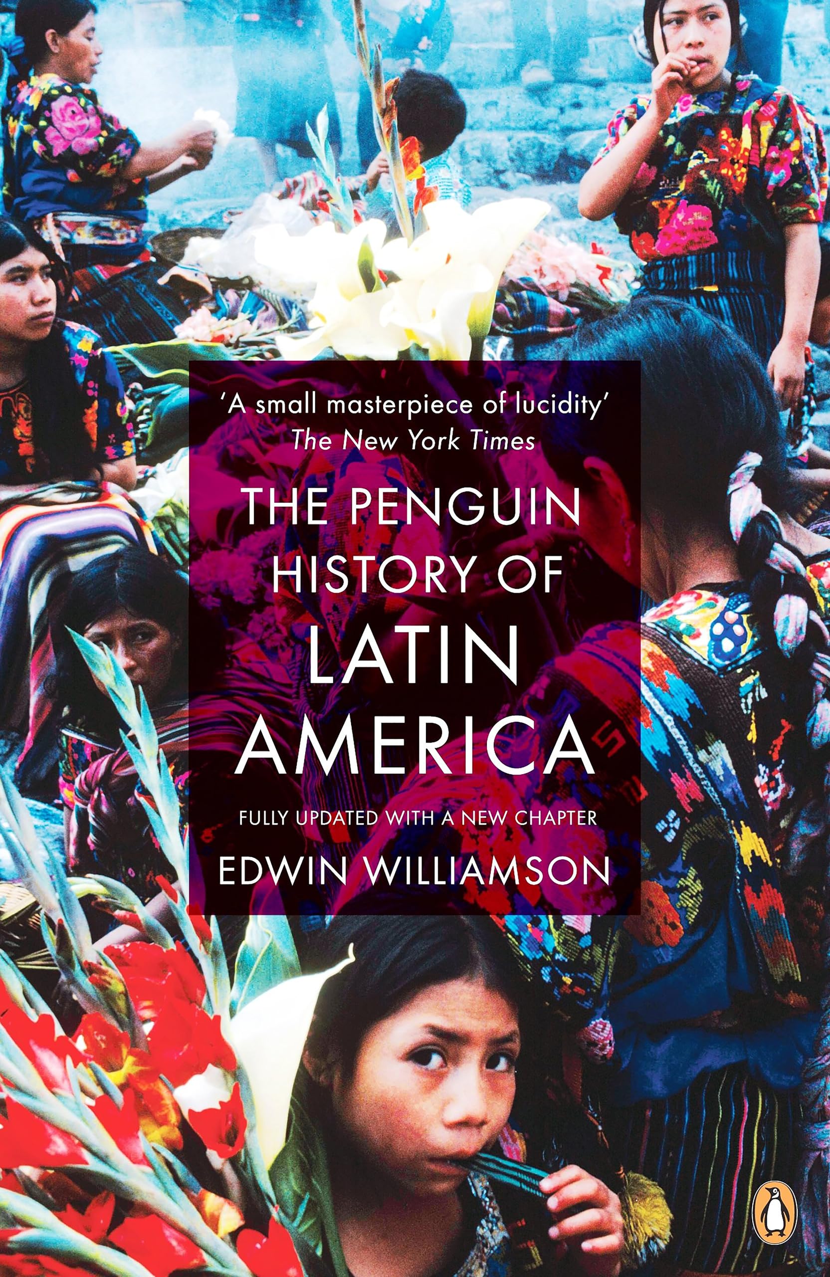 The Penguin History of Latin America: Williamson, Edwin: 9780141034751 ...