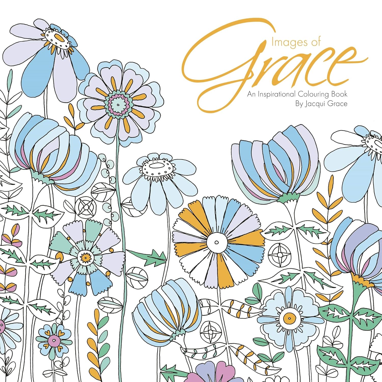 Images of Grace: An Inspirational Colouring Book: Grace, Jacqui ...
