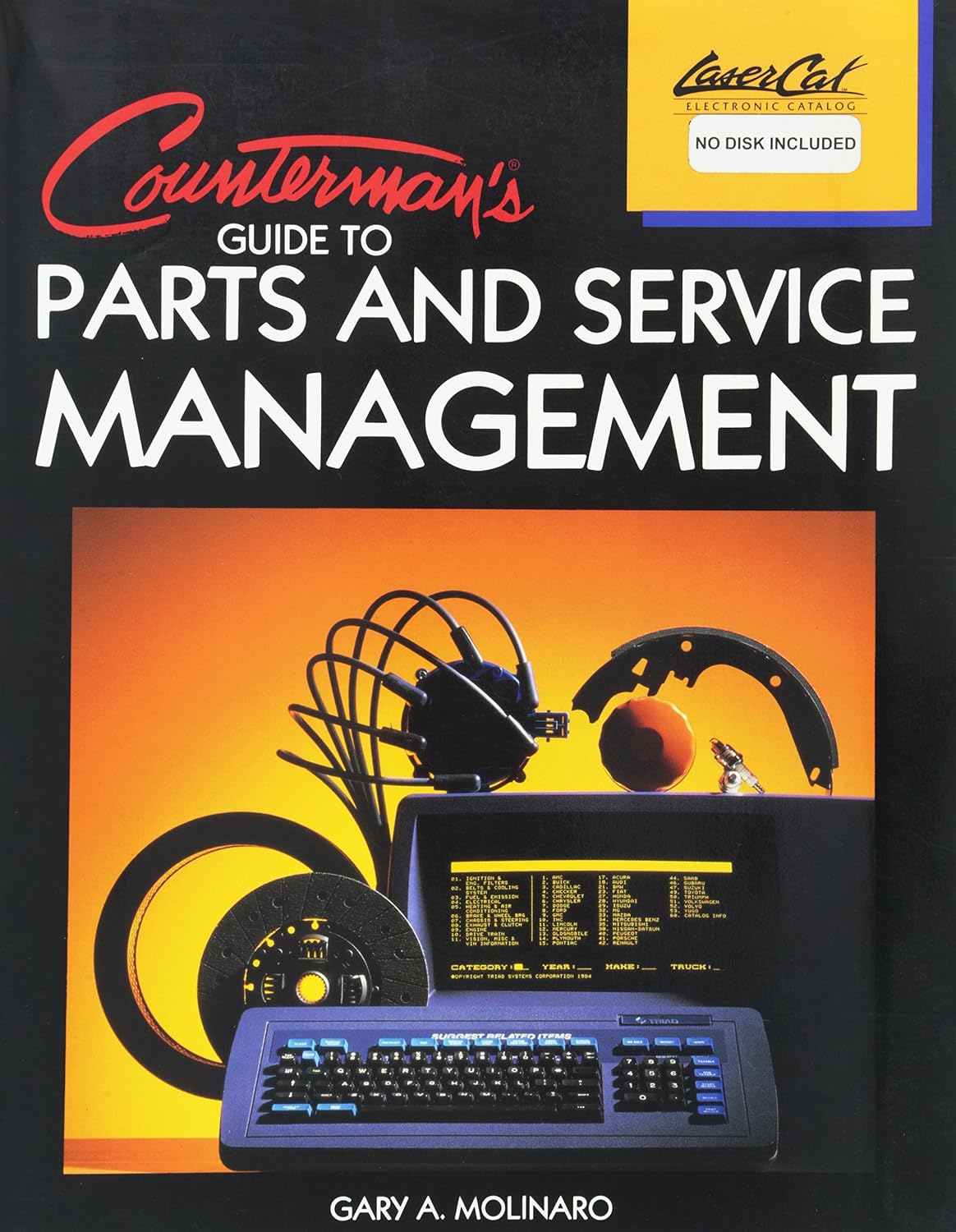 Counterman's Guide to Parts and Service Management: Molinaro, Gary A ...