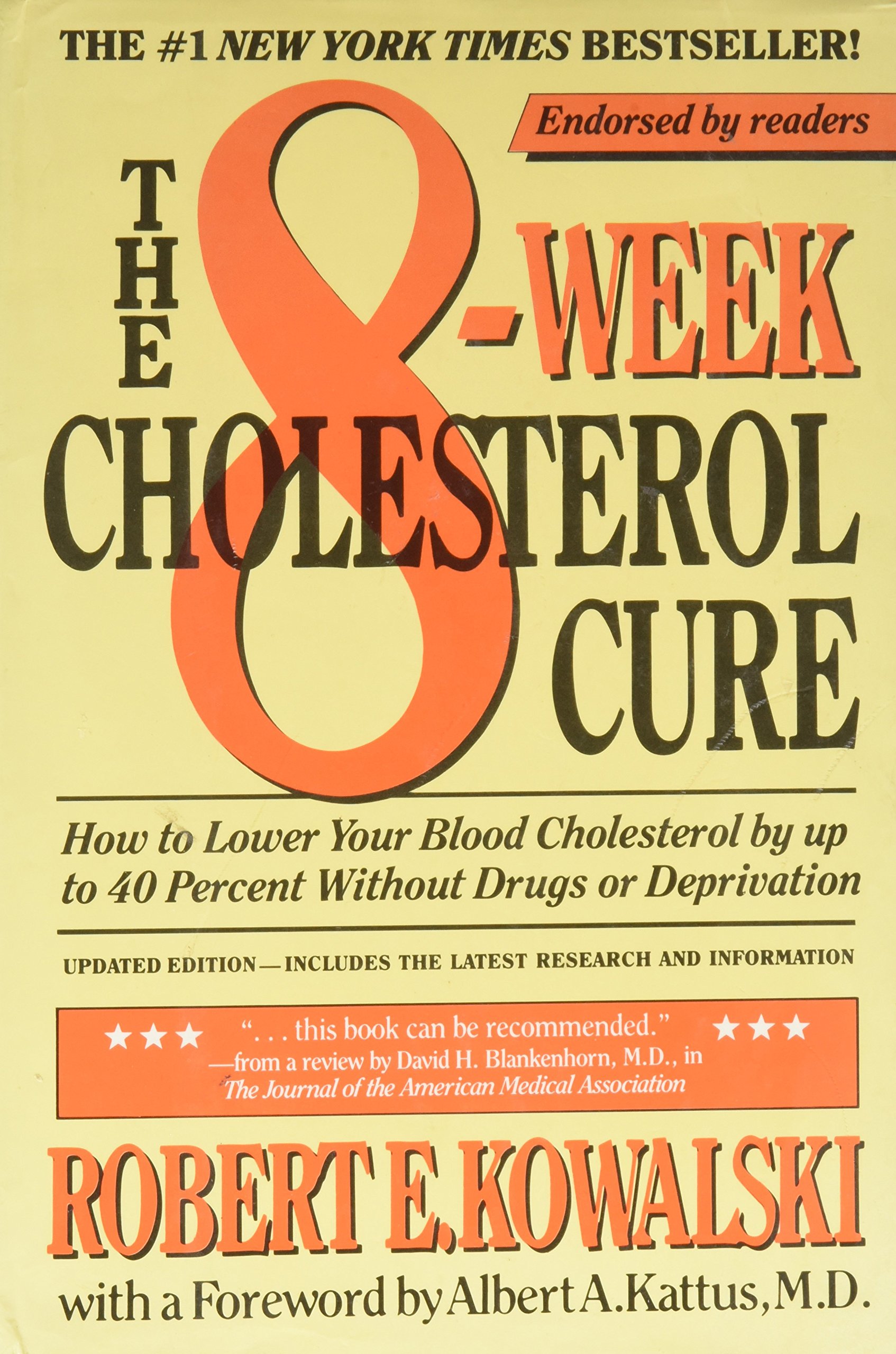 The 8-Week Cholesterol Cure: How to Lower Your Blood Cholesterol by Up ...