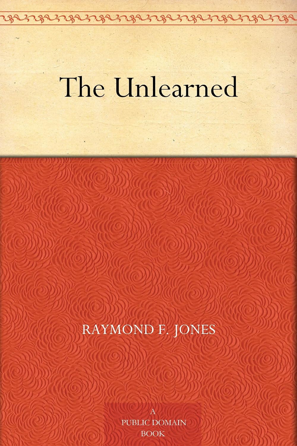The Unlearned - Kindle edition by Jones, Raymond F., Emshwiller, Ed ...
