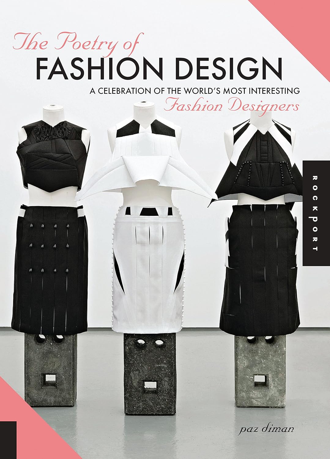 The Poetry of Fashion Design: A Celebration of the World's Most ...