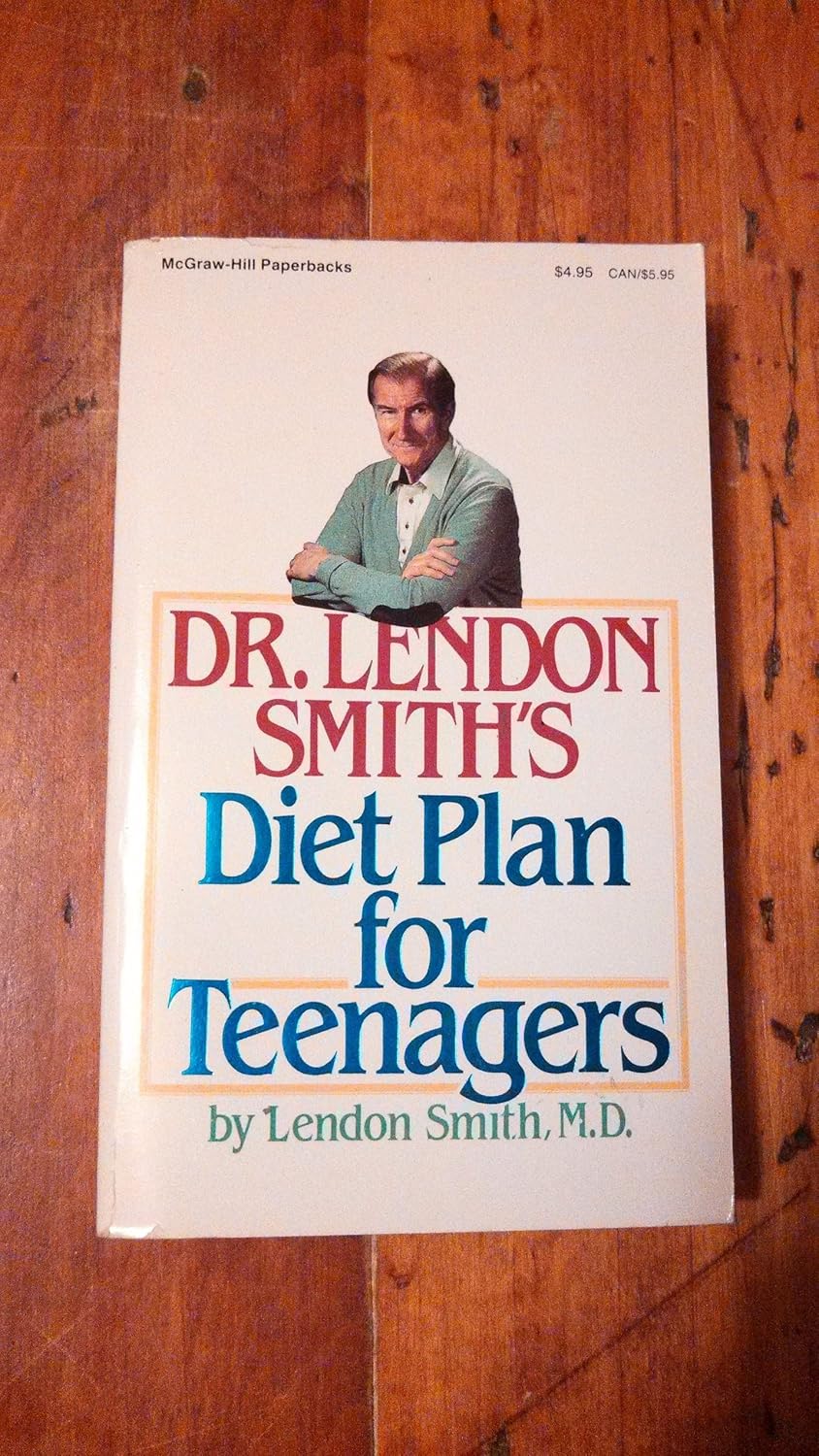 Dr. Lendon Smith's Diet Plan for Teenagers: 9780070587069: Medicine ...