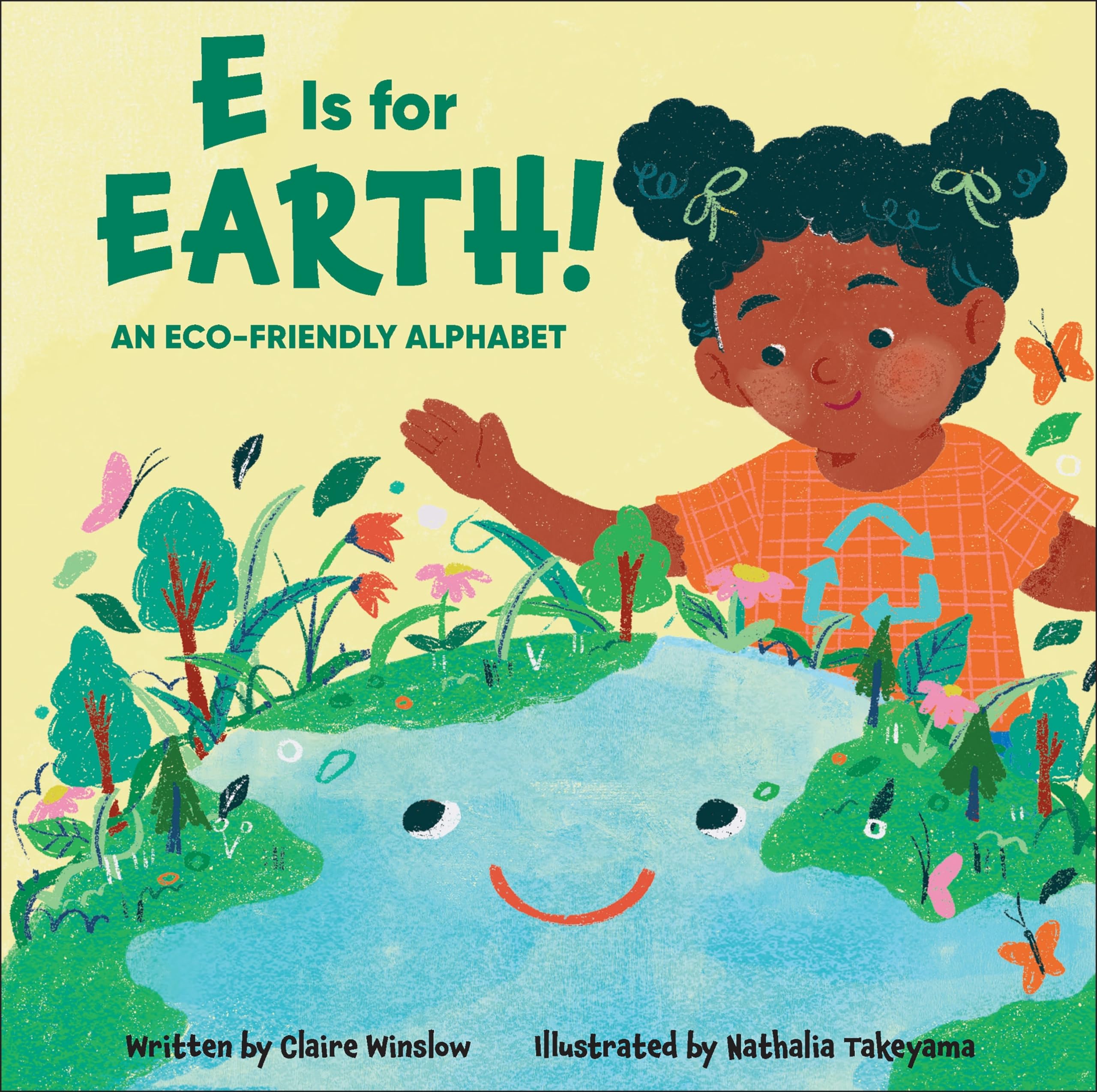 E Is for Earth!: An Eco-Friendly Alphabet (A Beautiful Community ...