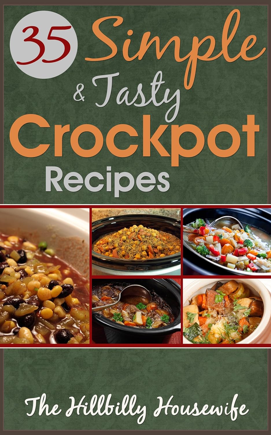 Amazon.com: 35 Simple and Tasty Chicken Crock Pot Recipes: Save Time ...