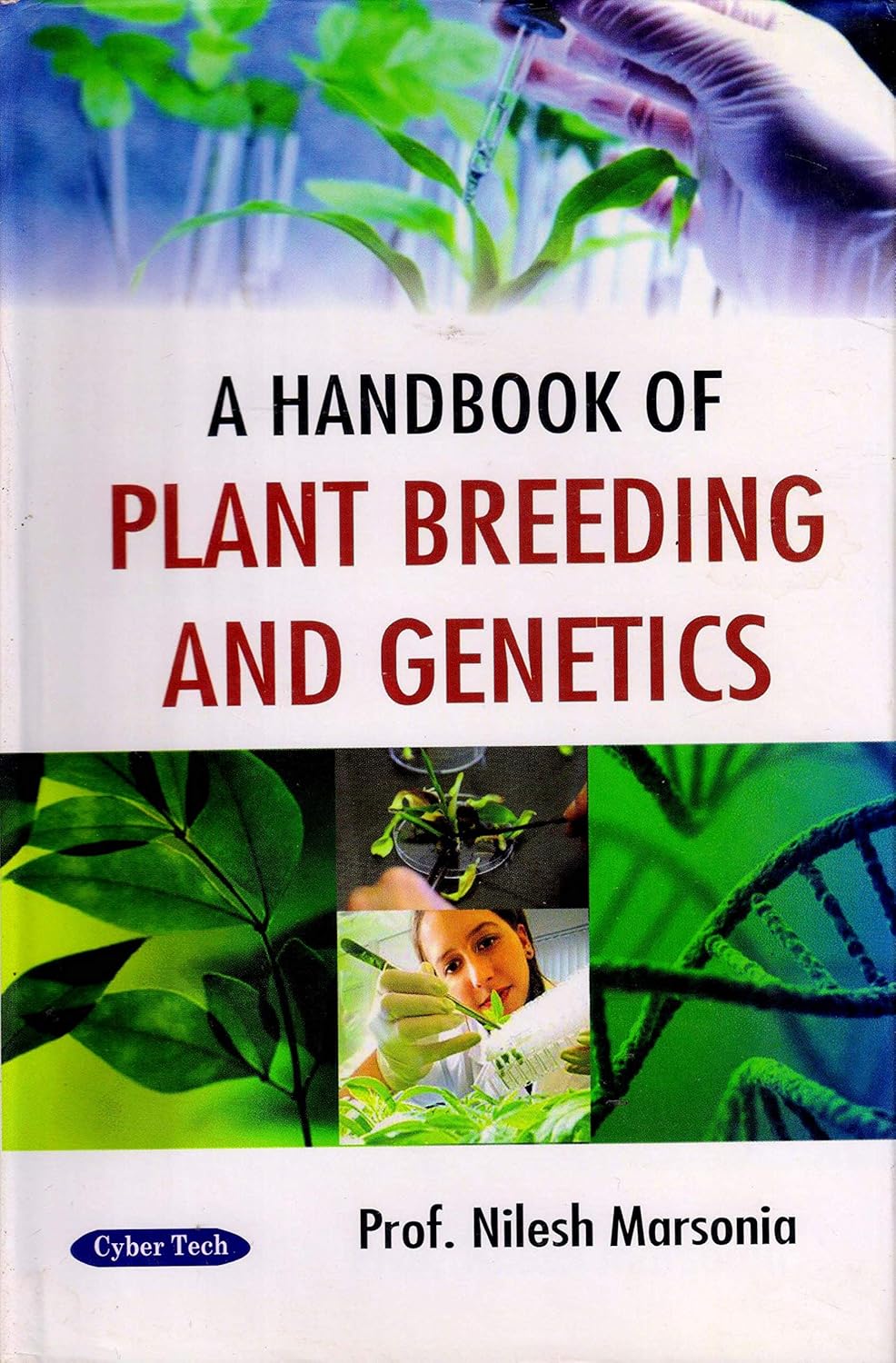 A Handbook of Plant Breeding and Genetics: Nilesh Marsonia ...