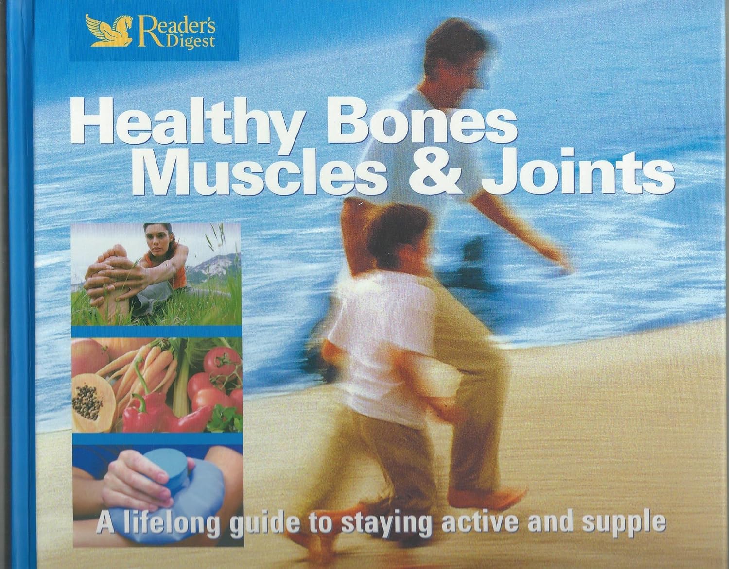 Healthy Bones, Muscles and Joints: Reader's Digest: 9780276440649 ...