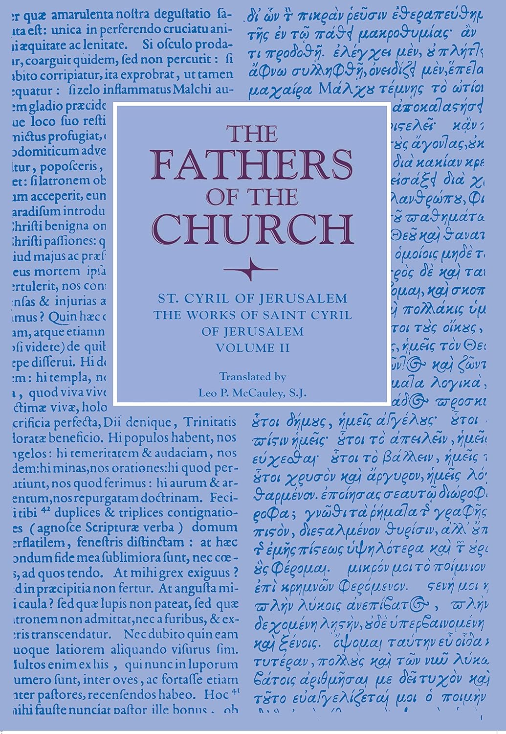 The Works of Saint Cyril of Jerusalem (Fathers of the Church Patristic ...