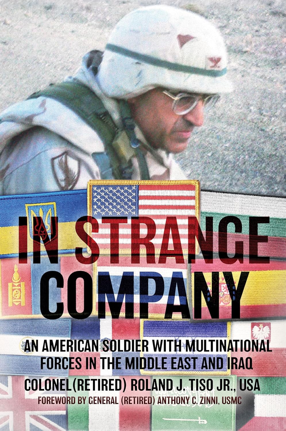Amazon.com: In Strange Company: An American Soldier with Multinational ...
