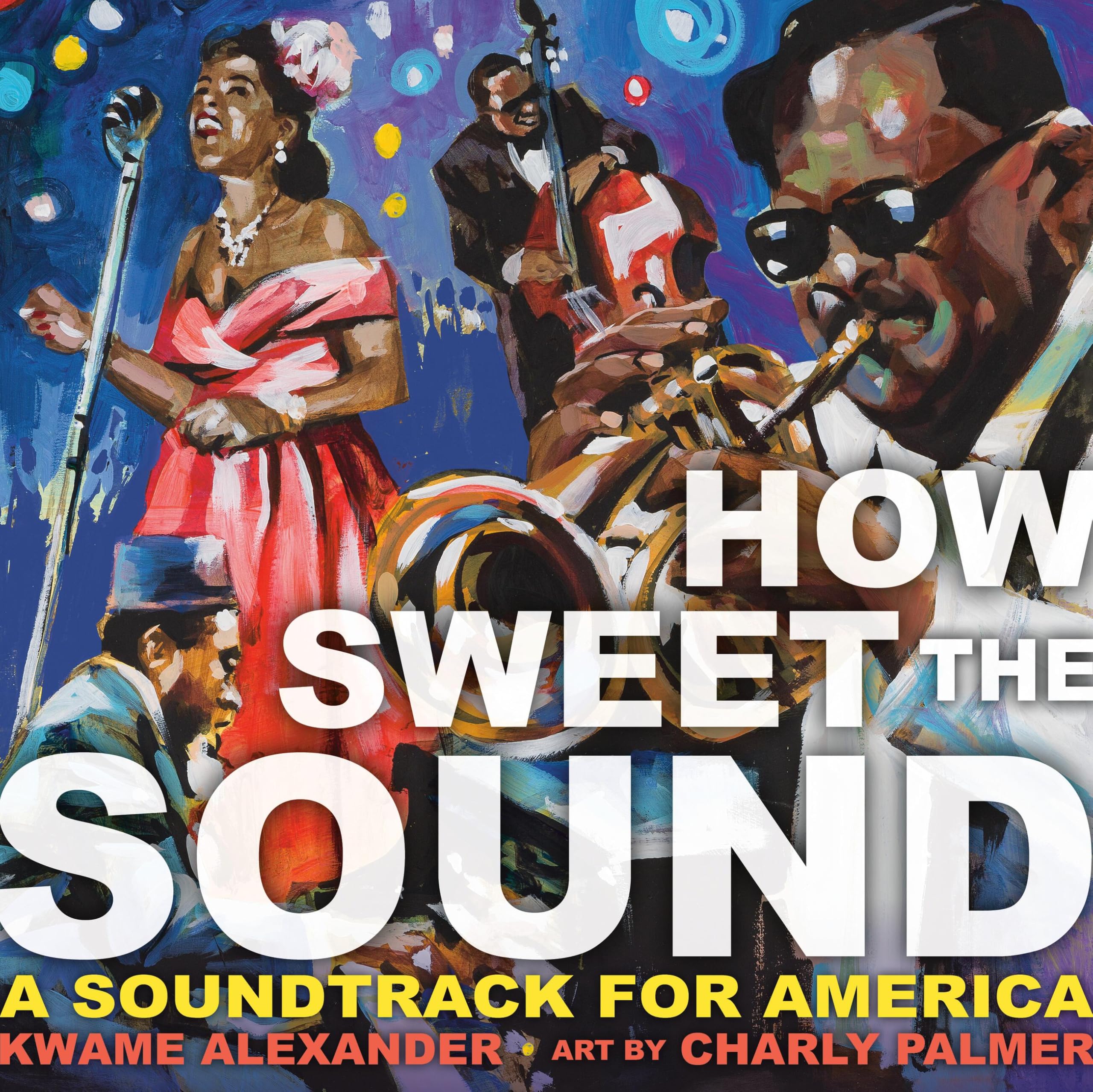 Amazon.com: How Sweet the Sound: 9780316442497: Alexander, Kwame ...