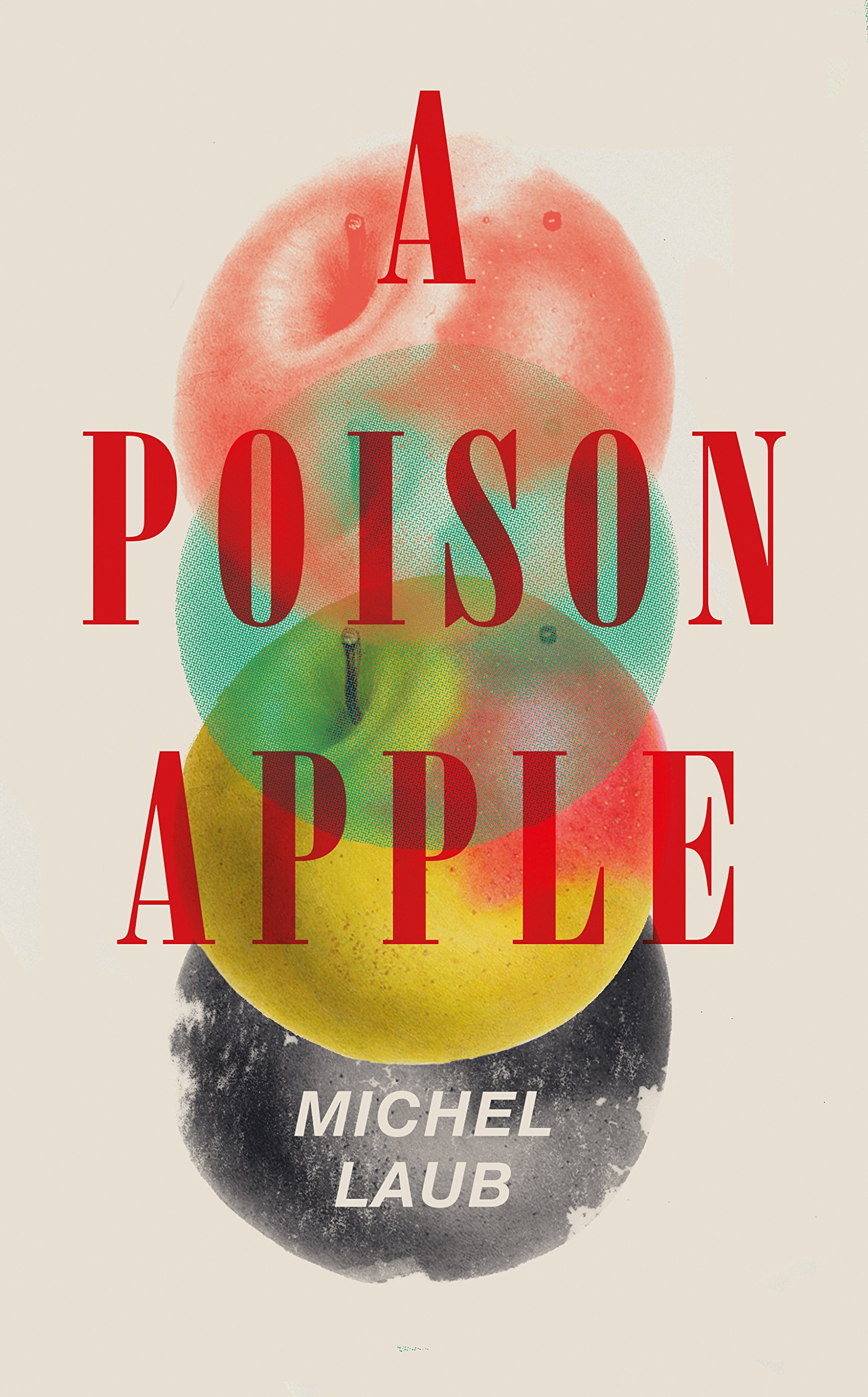 A Poison Apple: Laub, Michel, Hahn, Daniel: 9781910701478: Amazon.com ...