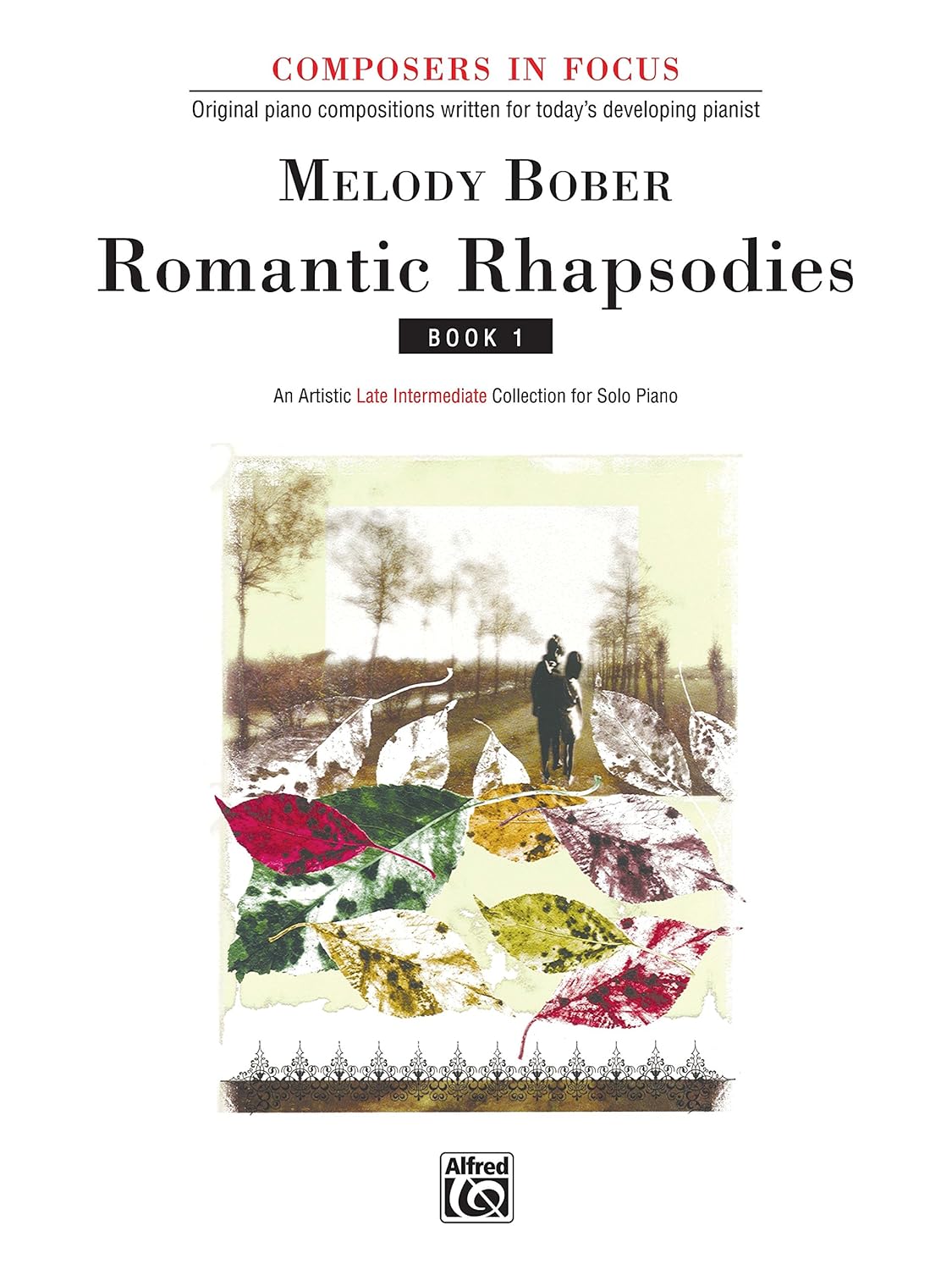 Romantic Rhapsodies, Book 1: An Artistic Late Intermediate Collection ...