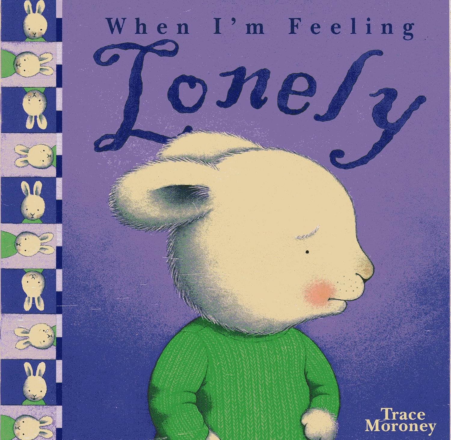 Amazon.com: When I'm Feeling Lonely: 9781742480879: Trace Moroney: Libros